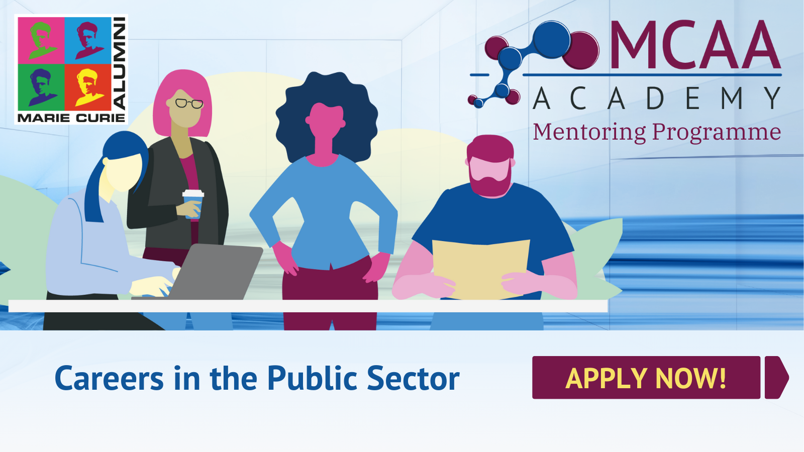 Apply for the MCAA Academy Mentoring Programme: Careers in the Public Sector | Marie Curie ...